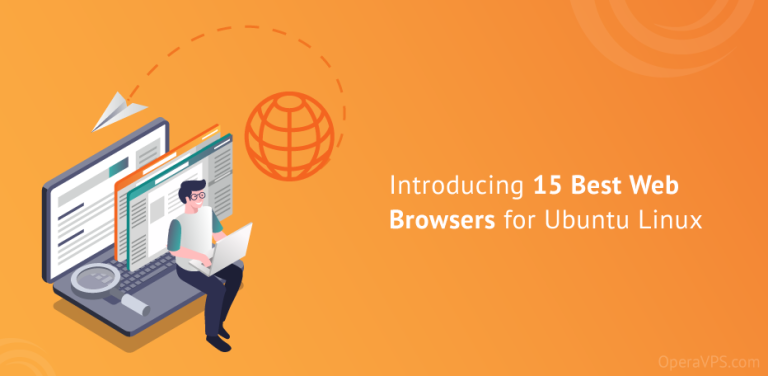 Introducing 15 Best Web Browsers for Ubuntu Linux