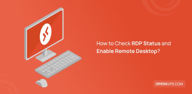 How to Check RDP Status and Enable Remote Desktop?