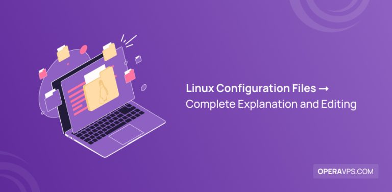 Linux Configuration Files Complete Explanation And Editing Operavps